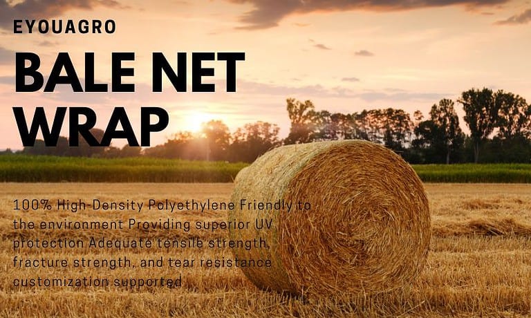 Bale Net Wrap: A Comprehensive Guide 2023 | EyouAgro